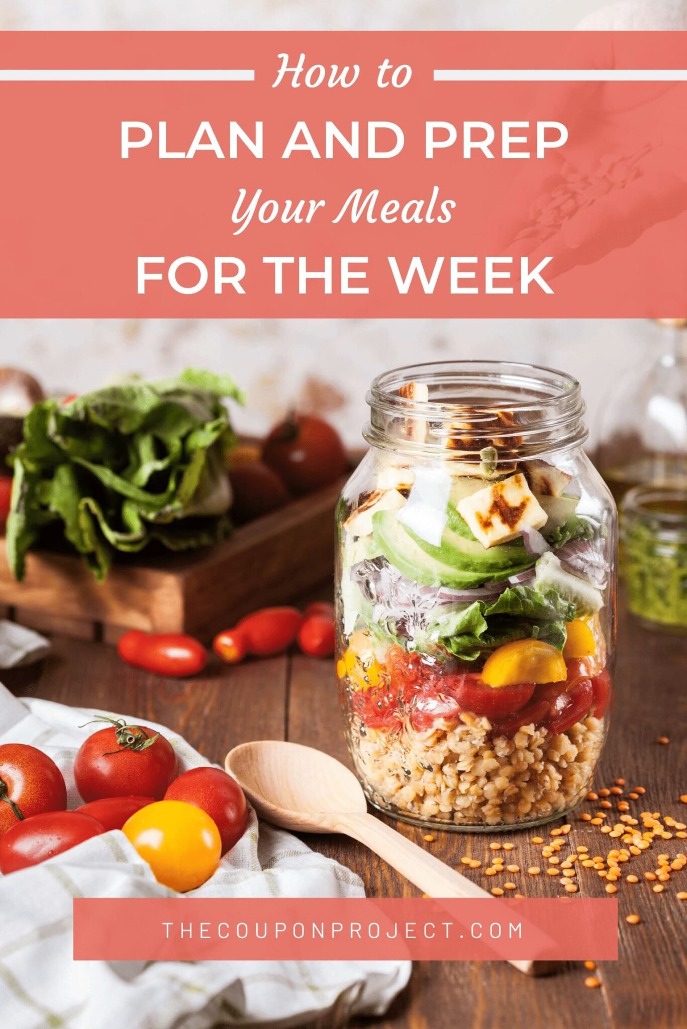 How to Plan and Prep Your Meals for the Week - The Coupon Project